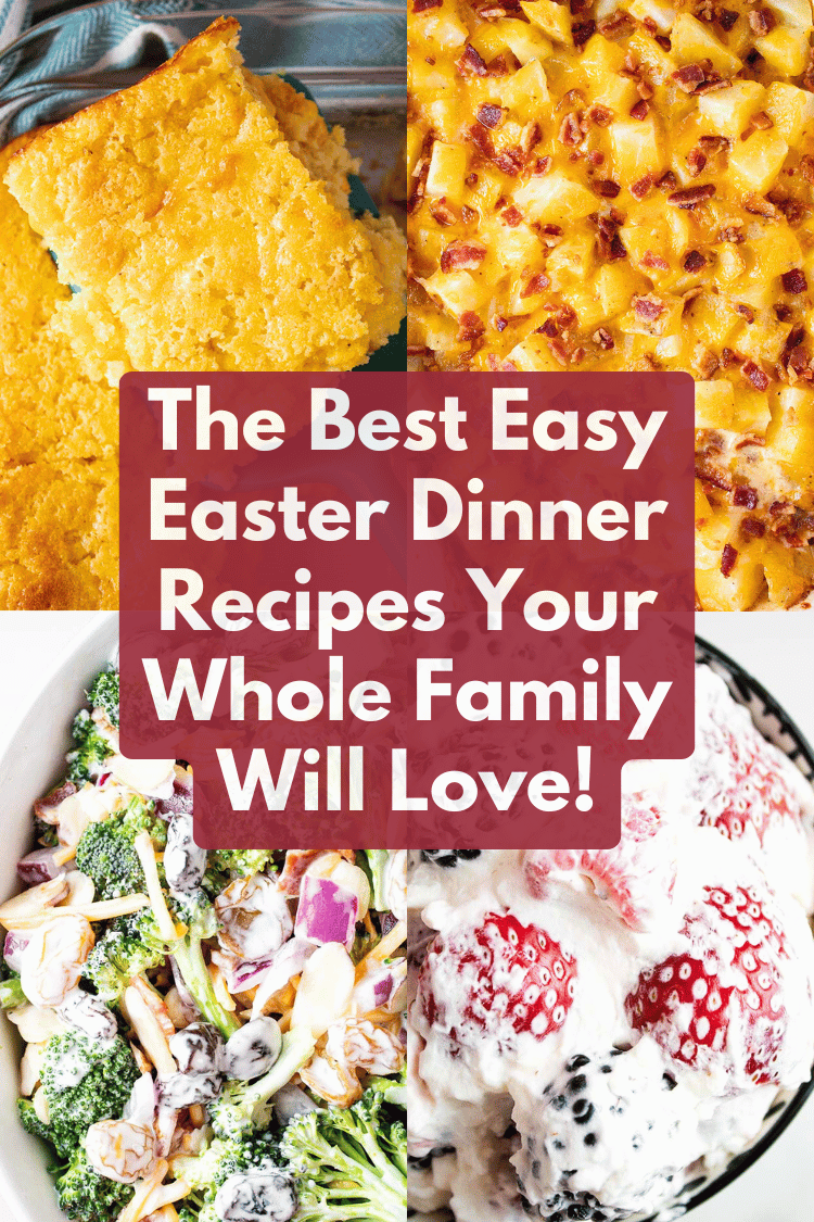 The Best Easter Dinner Food Ideas Your Guests Will Love to Eat ...