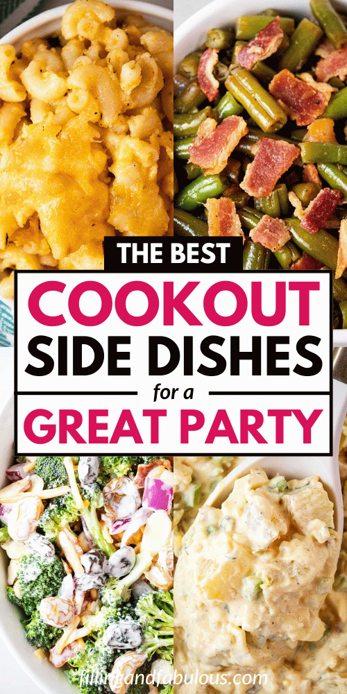 The Best Cookout Side Dishes Your Guests Will Love to Eat! - Filling ...