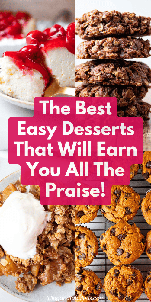 The Best Easy Dessert Recipes That Will Earn You All the Praise ...